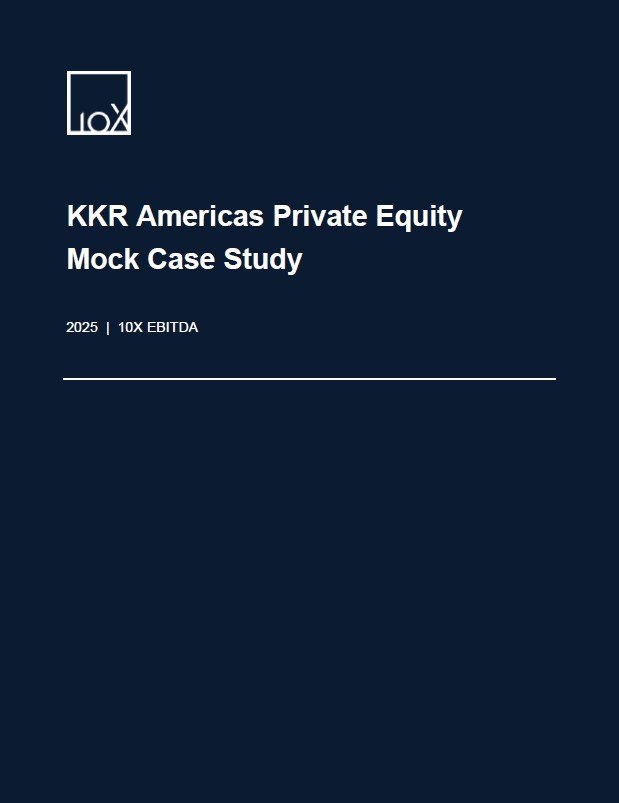 KKR Americas Private Equity Case Study - 10X EBITDA